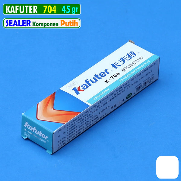 KaFuter K-704 45gr Putih Sealer Segel Komponen Anti Air Lem Karet K704 – Pusatled